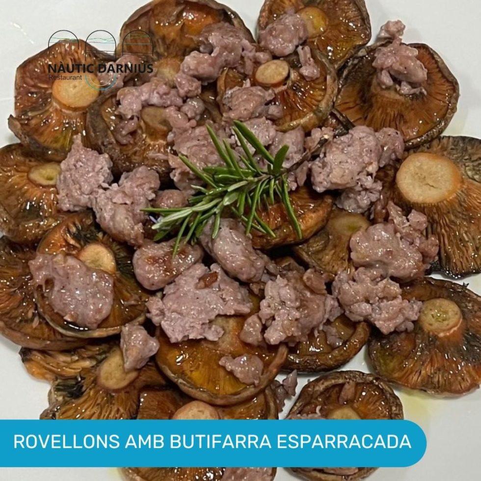 Rovellones con butifarra esparracada | Nàutic Darnius